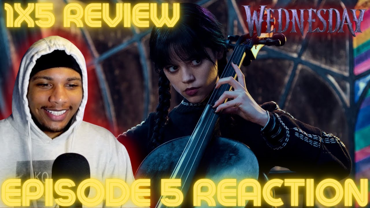 Wednesday | EPISODE 5 REACTION! | "You Reap What You Woe" 1x5 REVIEW ...