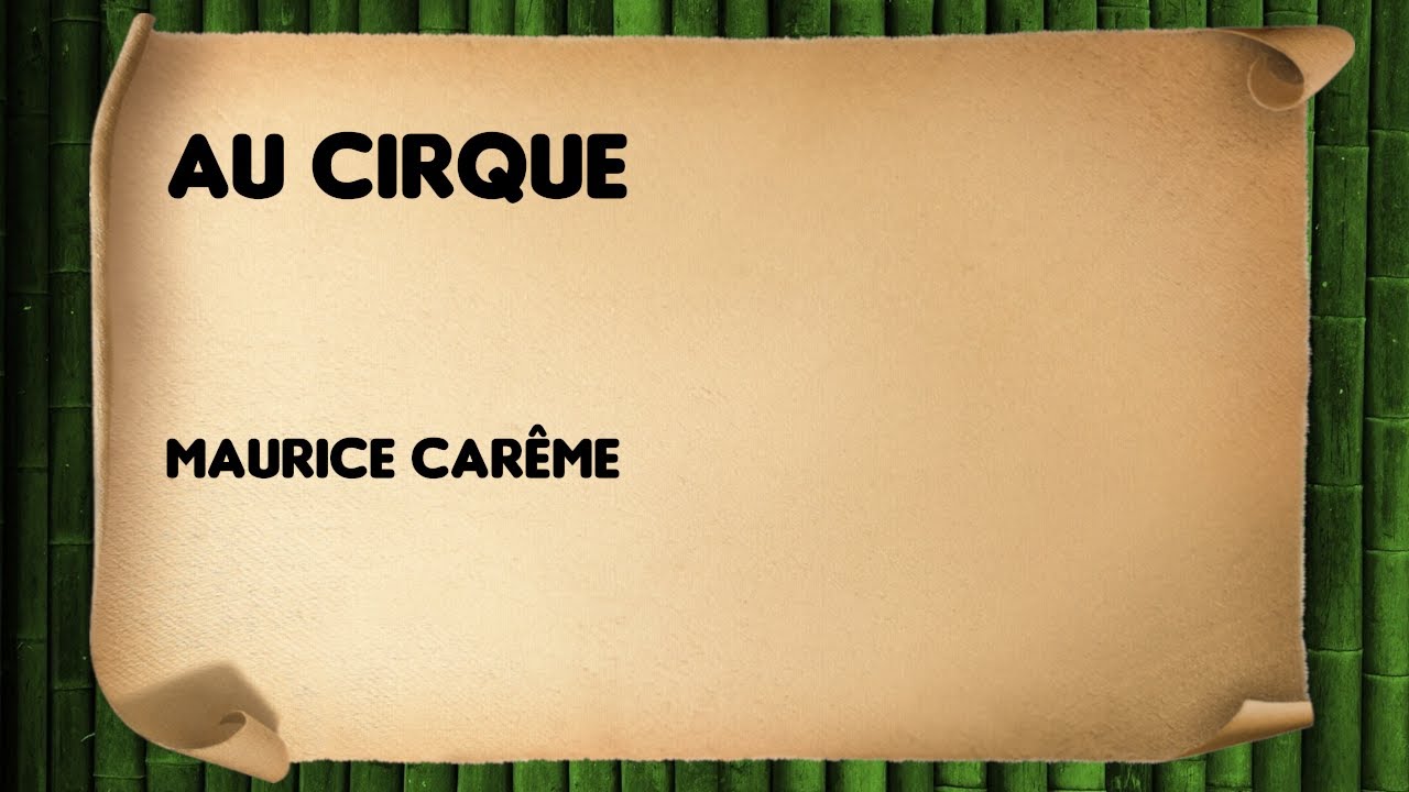 Au cirque - Maurice Carême - YouTube