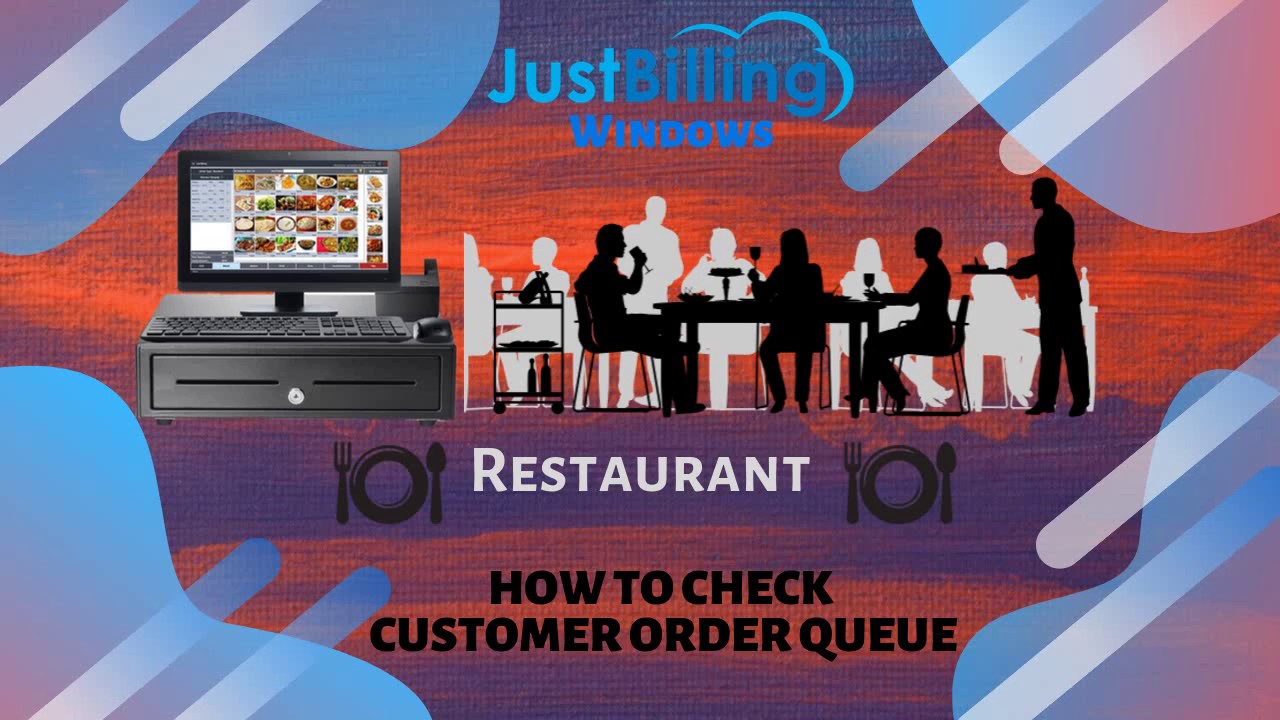 Just Billing Windows (Restaurant) - How to check Customer order queue ...