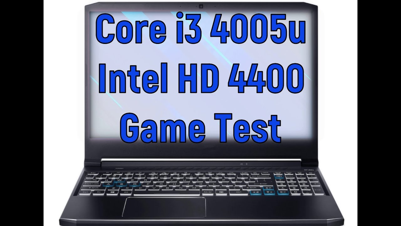Core i3 4005u Intel HD Game Test - YouTube