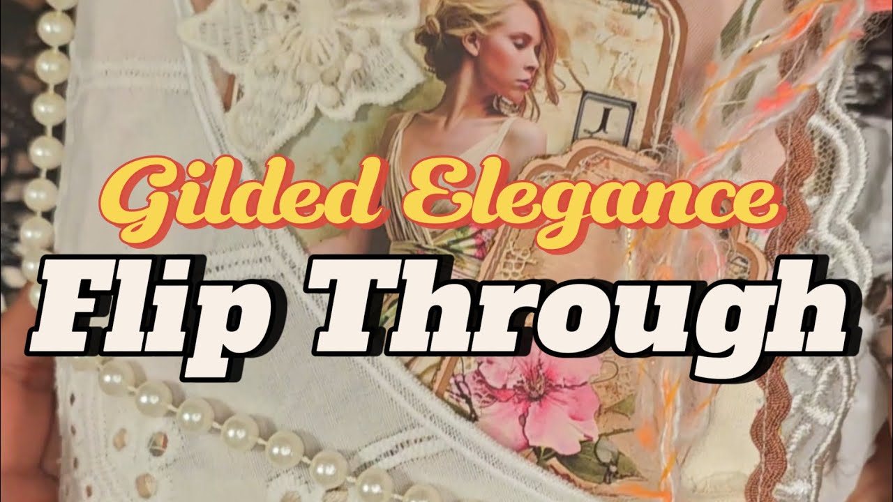 Gilded Elegance journal flip through - YouTube