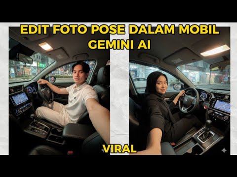 Cara Edit Foto Pose dalam Mobil Gemini AI || Edit Foto Pose dalam Mobil Gemini AI Viral #geminiai 