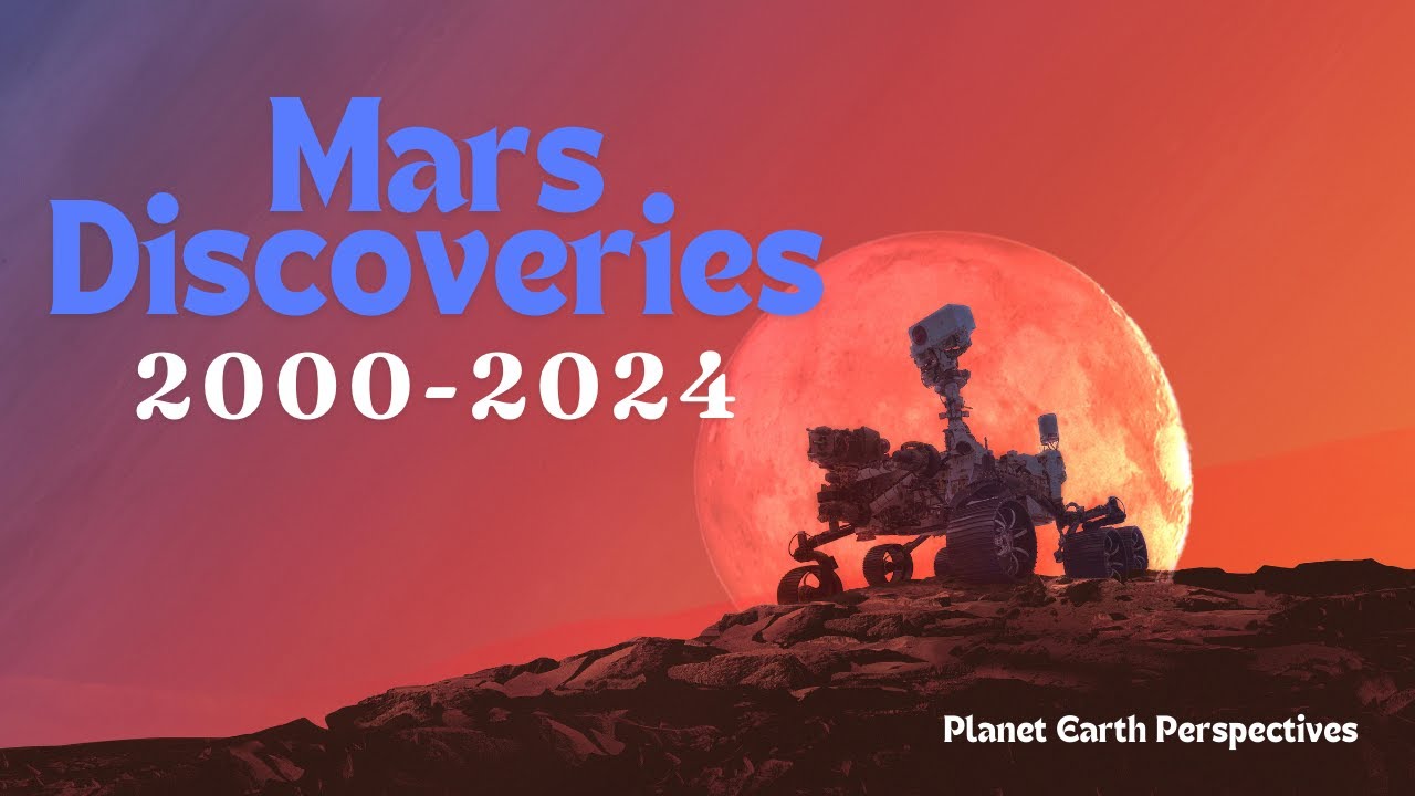 Journey to Mars Breakthrough Discoveries from 2000 to 2024 - YouTube