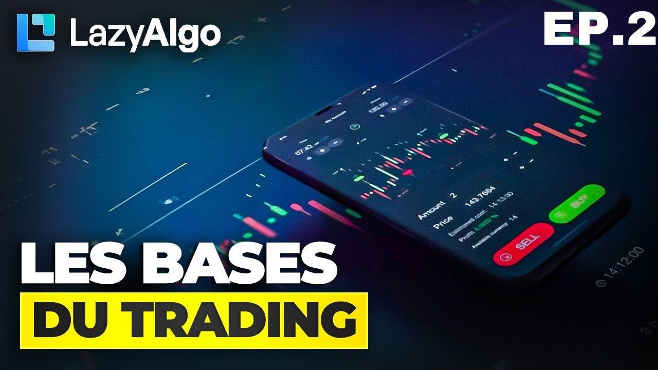 Les BASES Du TRADING pour DÉBUTANTS EP.2 - YouTube