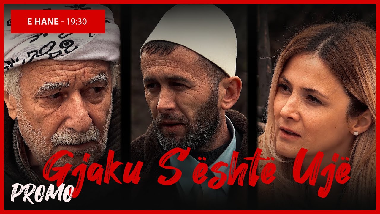 Promo - Gjaku S'është Ujë - Episodi 18 (Traditat Shqiptare) - YouTube