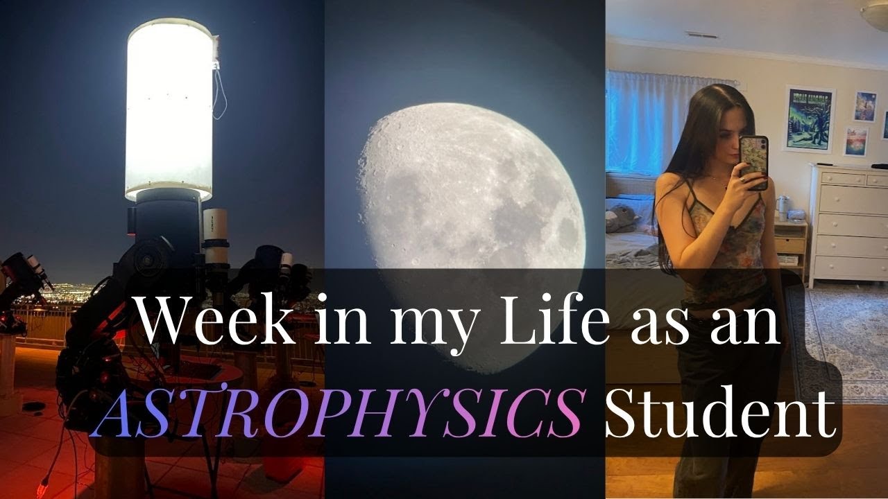 An astrophysics student's week in the life! - YouTube