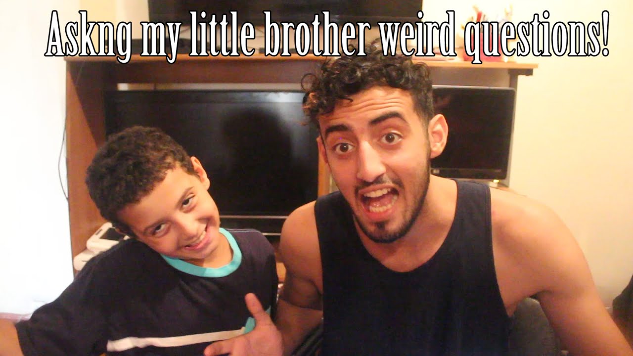 ASKING MY LITTLE BROTHER WEIRD QUESTIONS - YouTube