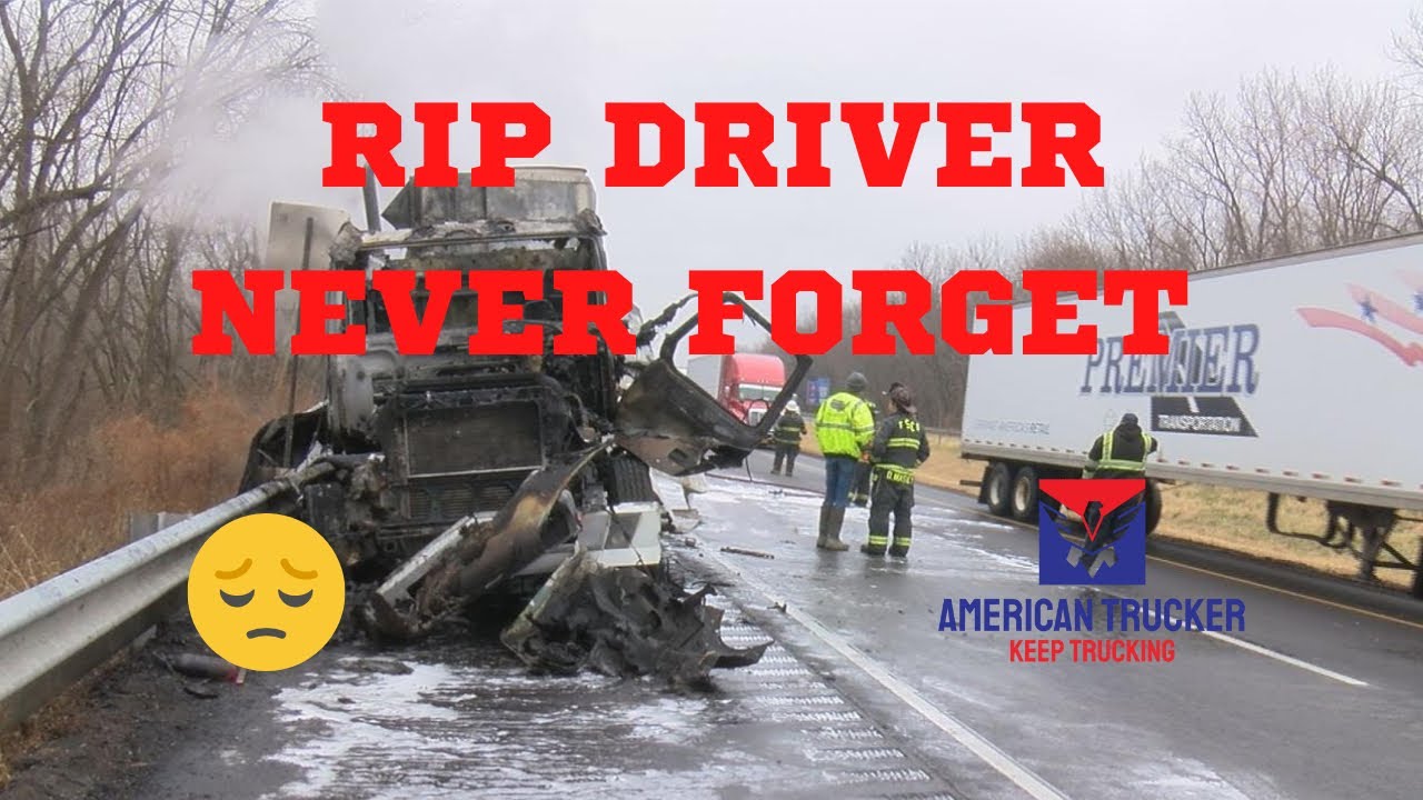 RIP Truck Driver Gone But Certainly Not Forgotten #trucking #rip - YouTube