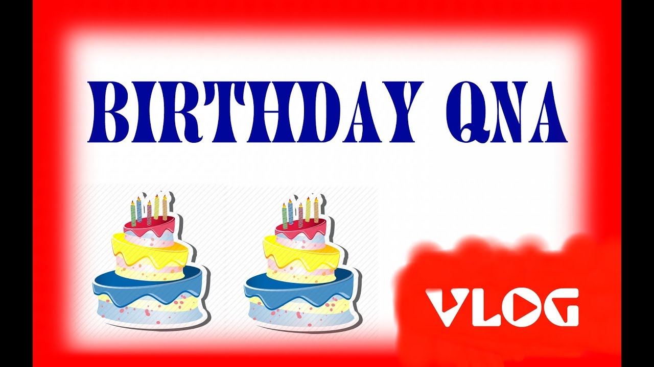 BIRTHDAY QnA | Pizza Vlog - YouTube