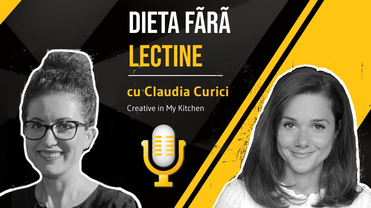 Dieta Fara Lectine. [The Plant Paradox cu Claudia Curici] - partea 2 ...