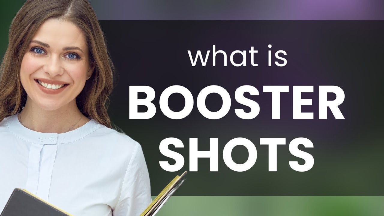 Understanding "Booster Shots": A Guide for English Learners - YouTube