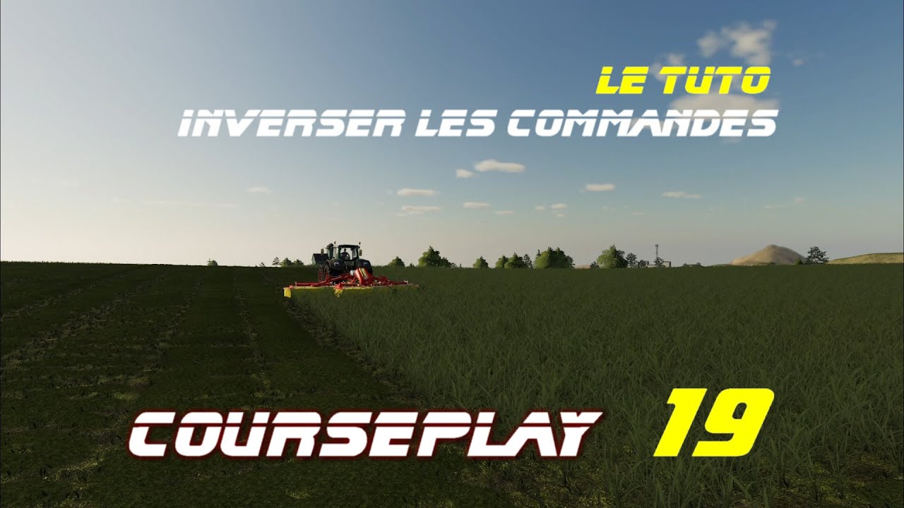 Courseplay-Autodrive FS 19 Inverser les commandes - YouTube