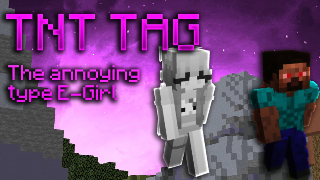 TNT TAG & The annoying type E-Girl (ft, qHugo) - YouTube
