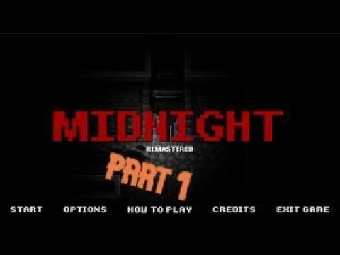 MIDNIGHT Remastered (part 1) - YouTube