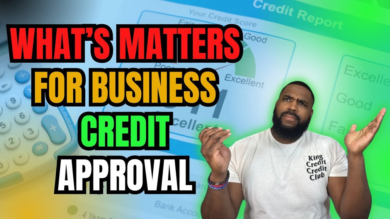 Why Your Personal Credit Matters for Business Credit Approval - YouTube