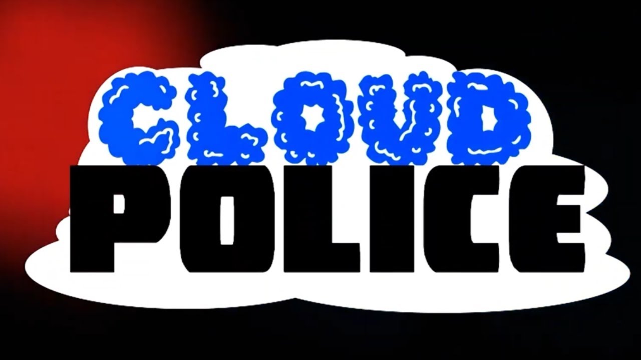 Cloud Police - YouTube