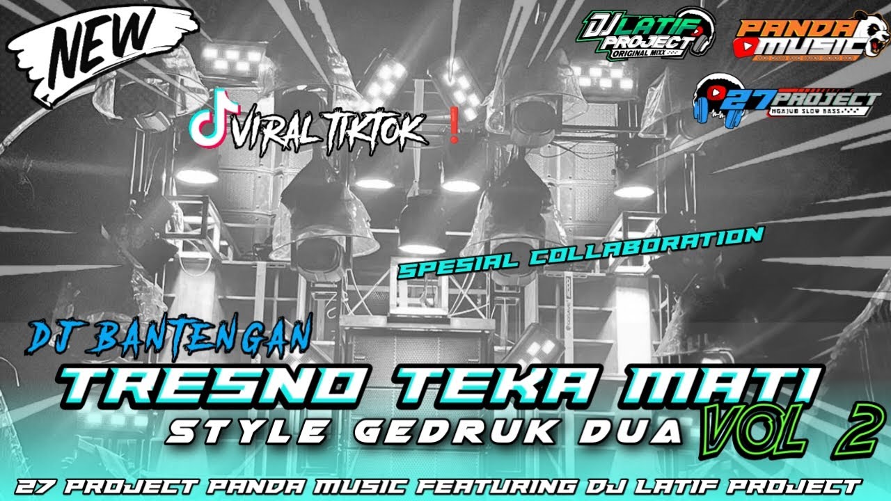 DJ BANTENGAN TRESNO TEKA MATI VOL 2 |STYLE GEDRUK DUA-VIRAL TIKTOK |SPESIAL COLLABORATION - YouTube