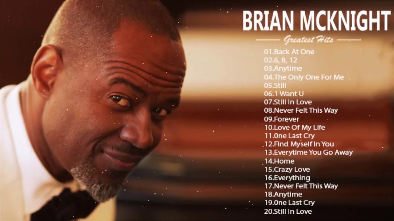 Brian McKnight Greatest Hits Best Songs Brian McKnight Brian McKnight ...