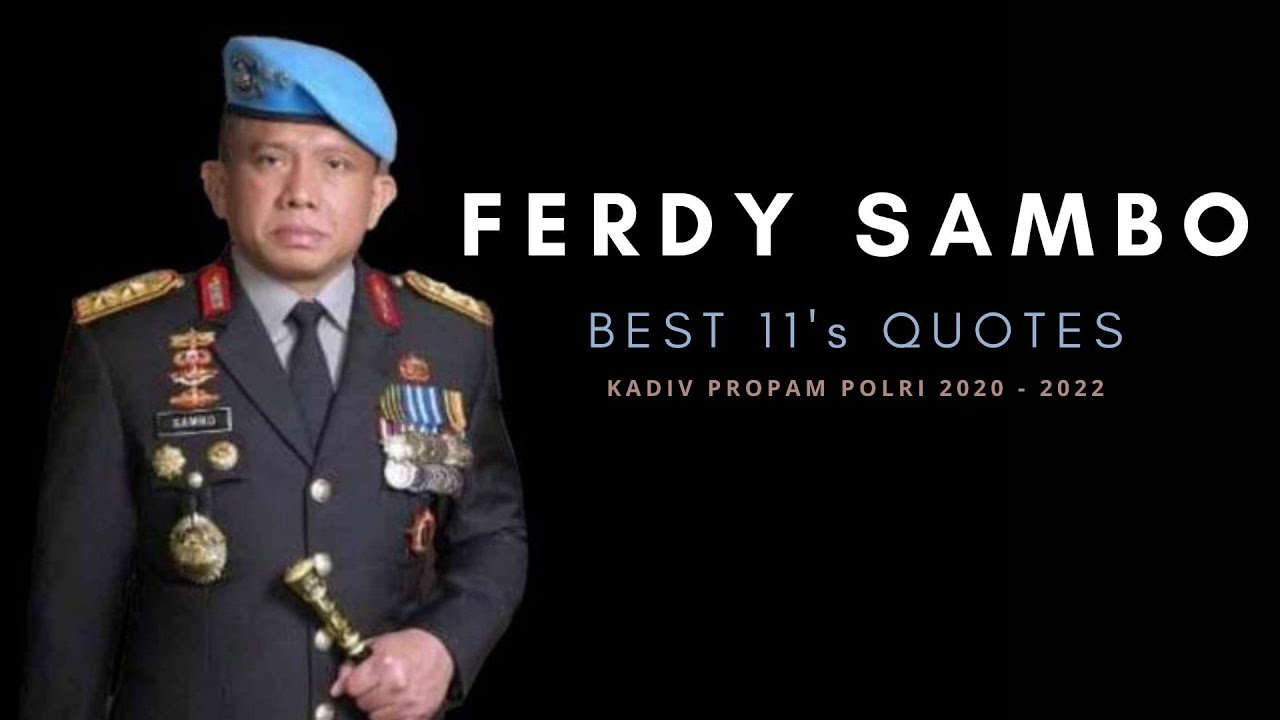 QUOTES FERDY SAMBO | KATA KATA BIJAK FERDY SAMBO - YouTube