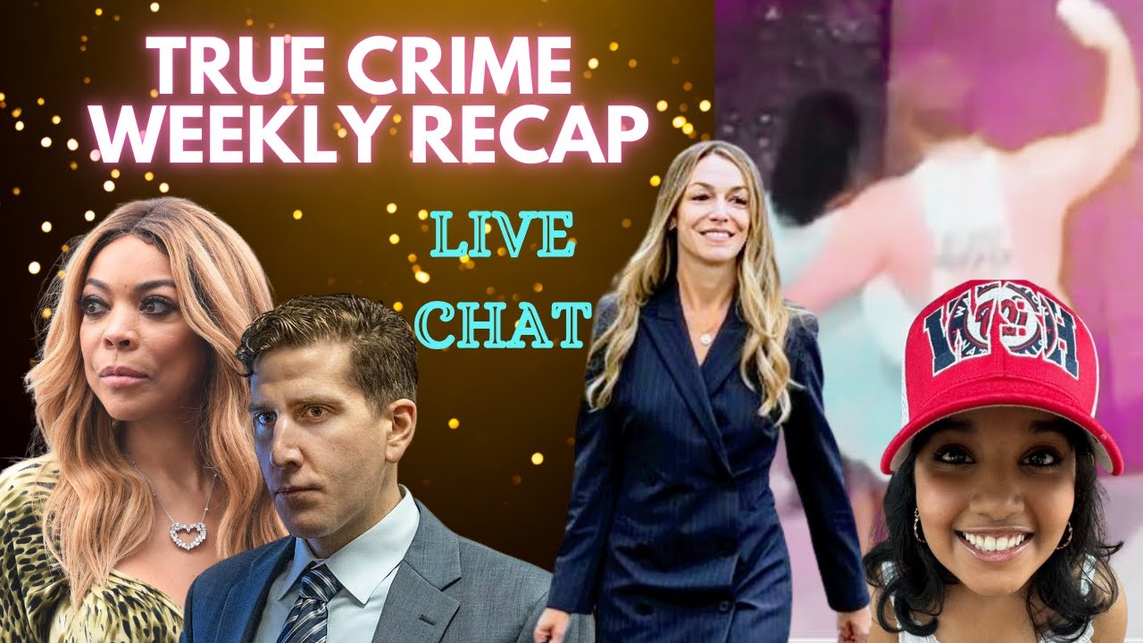 True Crime Weekly ReCap! LIVE CHAT - YouTube