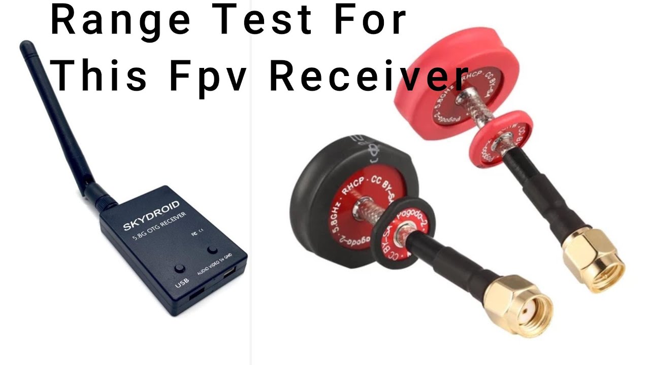 REVIEW AND RANGE TESTING SKYDROID FPV RECEIVER WITH PAGODA ANTENNA ...