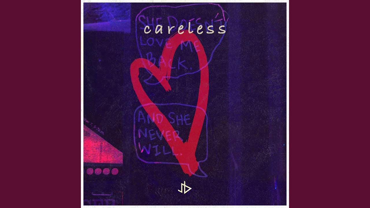 Careless - YouTube