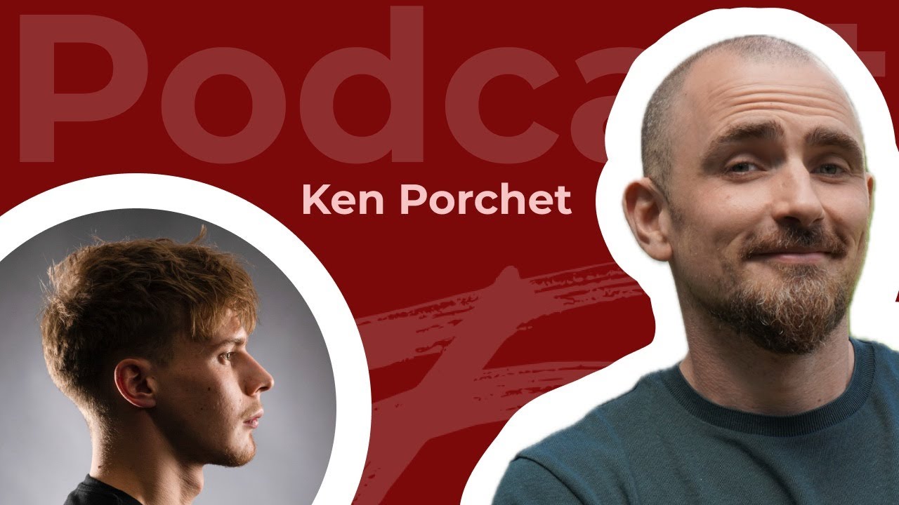 Hors série #3 avec Ken Porchet : parcours professionnel, la formation ...