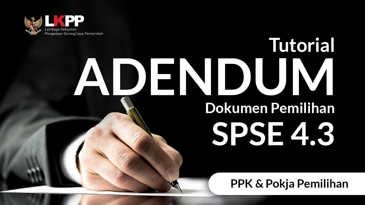 Tutorial Adendum Dokumen Pemilihan di SPSE 4.3 (Pokja Pemilihan) - YouTube