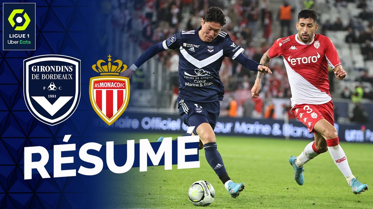 Bordeaux-Monaco : le résumé vidéo - YouTube