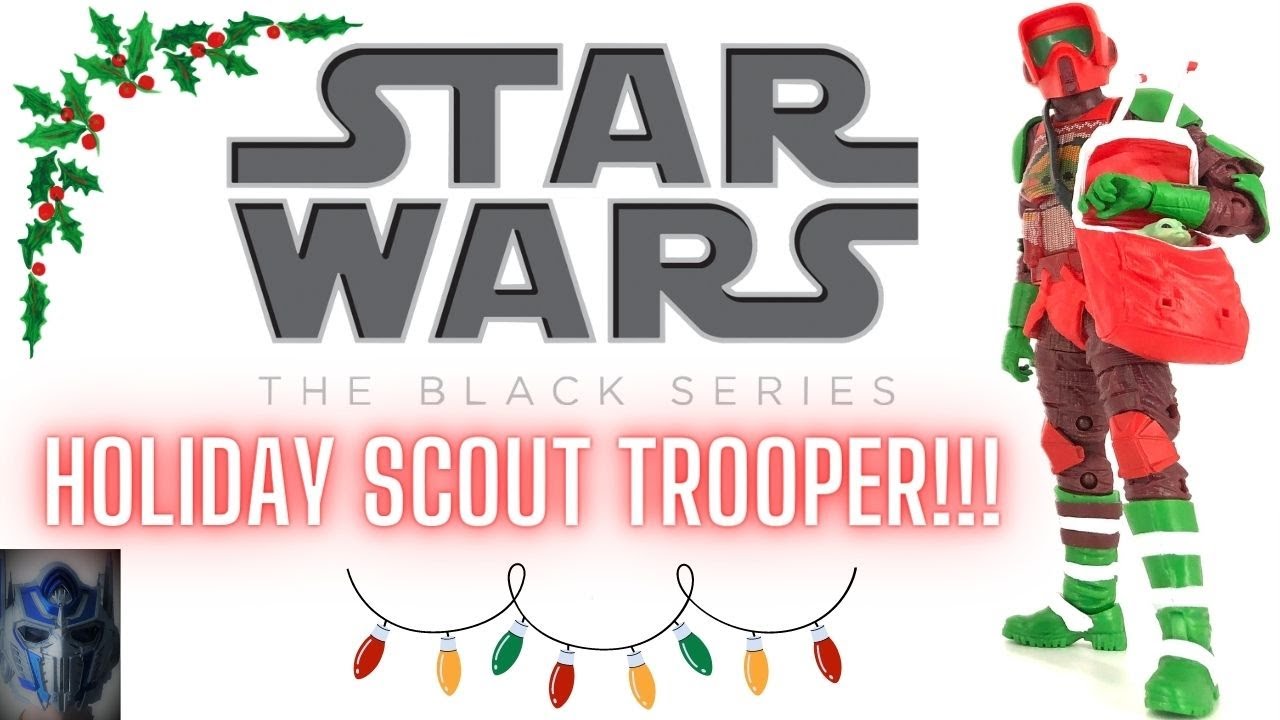 Star Wars Black Series - Holiday Scout Trooper Review - YouTube