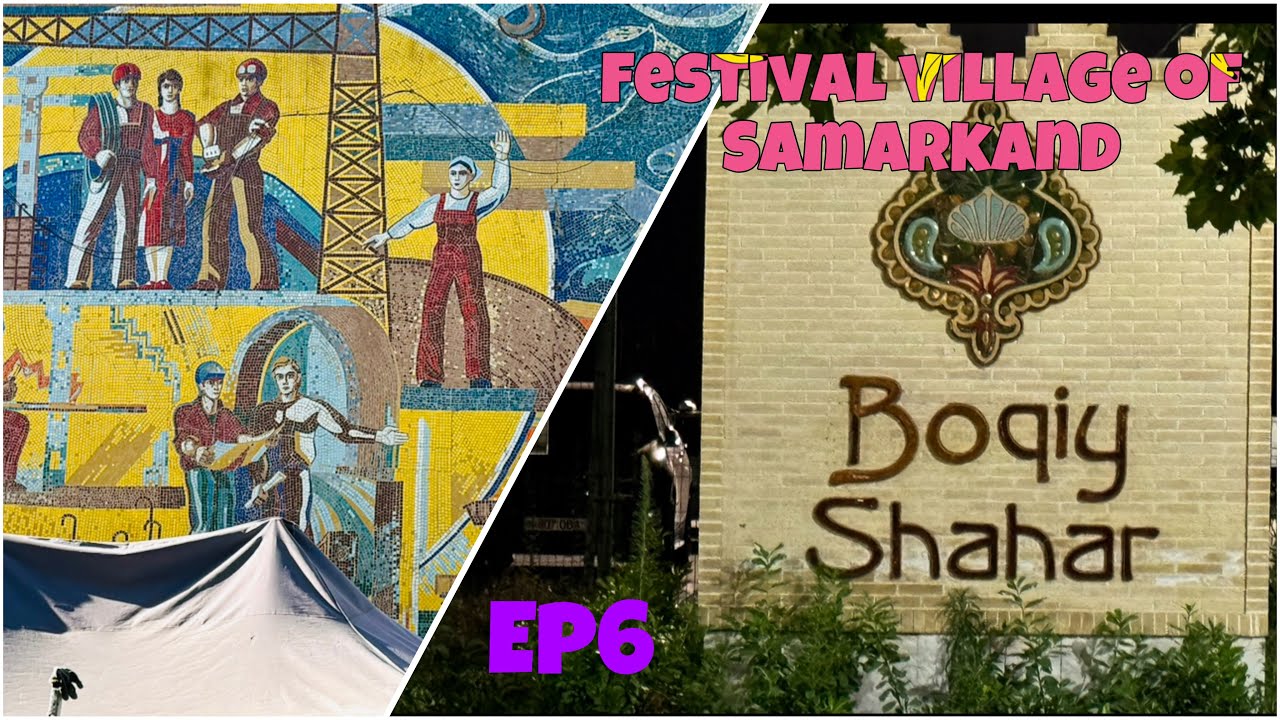 BOQIY SHAHAR | ETERNAL CITY | NEW FESTIVAL DISTRICT |SAMARKAND ...