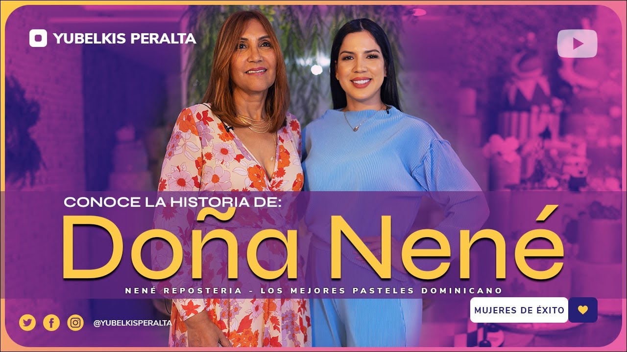 DOÑA NENÉ - LA CARA DETRÁS DE NENÉ REPOSTERÍA LOS MEJORES PASTELES DE ...
