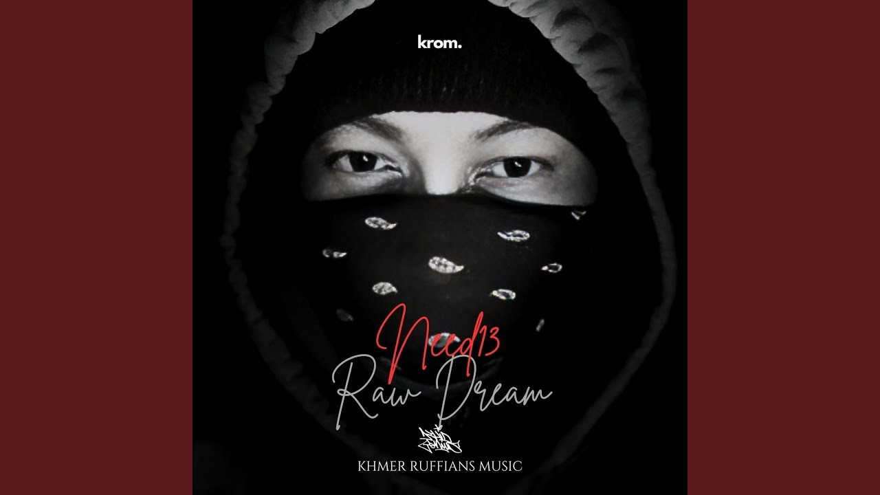 Raw Dream (Soben Chau) (feat. Needle) [Original] - Khid Genius: Song ...