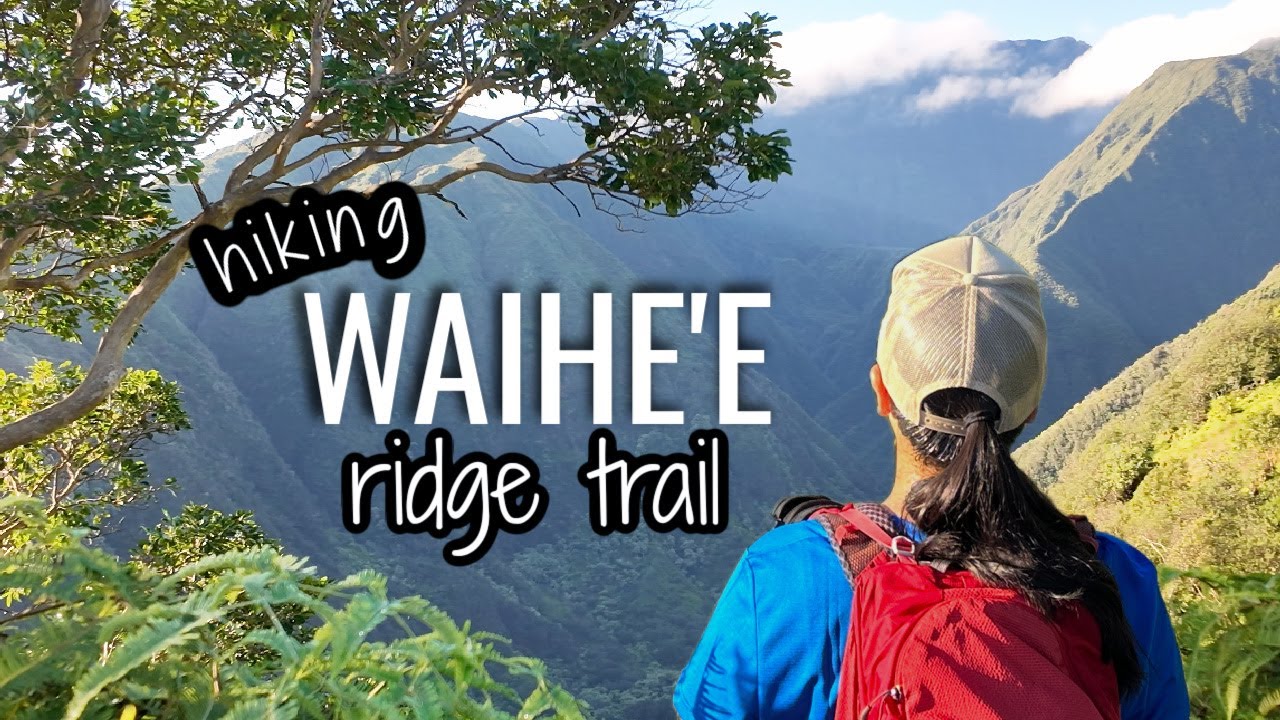 Hiking Waihe'e Ridge Trail | Maui Hawaii - YouTube
