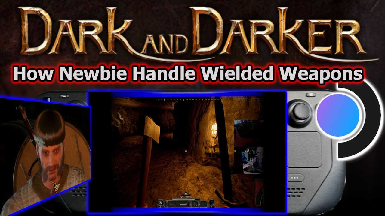 How Newbie Handle Wielded Weapons Dark And Darker On Steam Deck At 4K 60FPS Windows 11 - YouTube