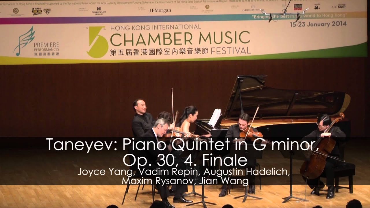 Taneyev: Piano Quintet in G minor, Op. 30, HKICMF 2014 - YouTube