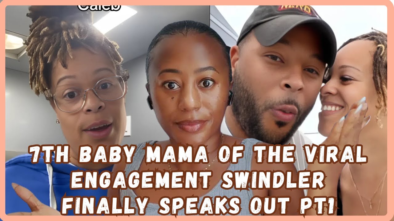 The 7th Baby Mama Of The Viral Engagement Swindler Finally Speaks Out ...