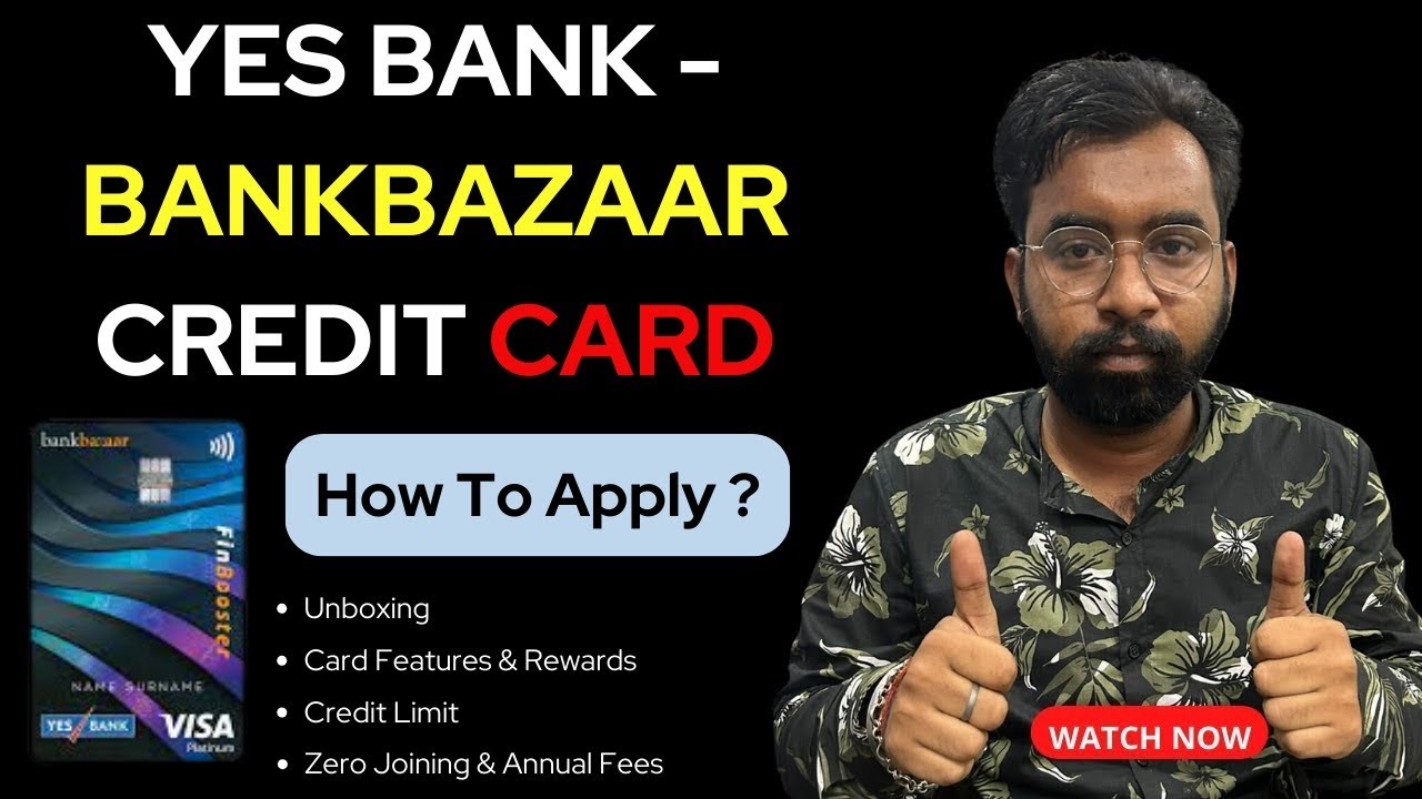 Unboxing Yes Bank Finbooster Credit Card By BankBazaar | New Features ...