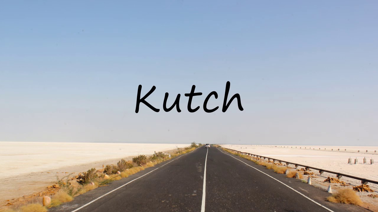How to Pronounce Kutch? - YouTube