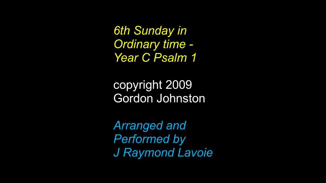 Responsorial Psalm: 6th Sunday in Ordinary Time - Year C (Psalm 1) - YouTube