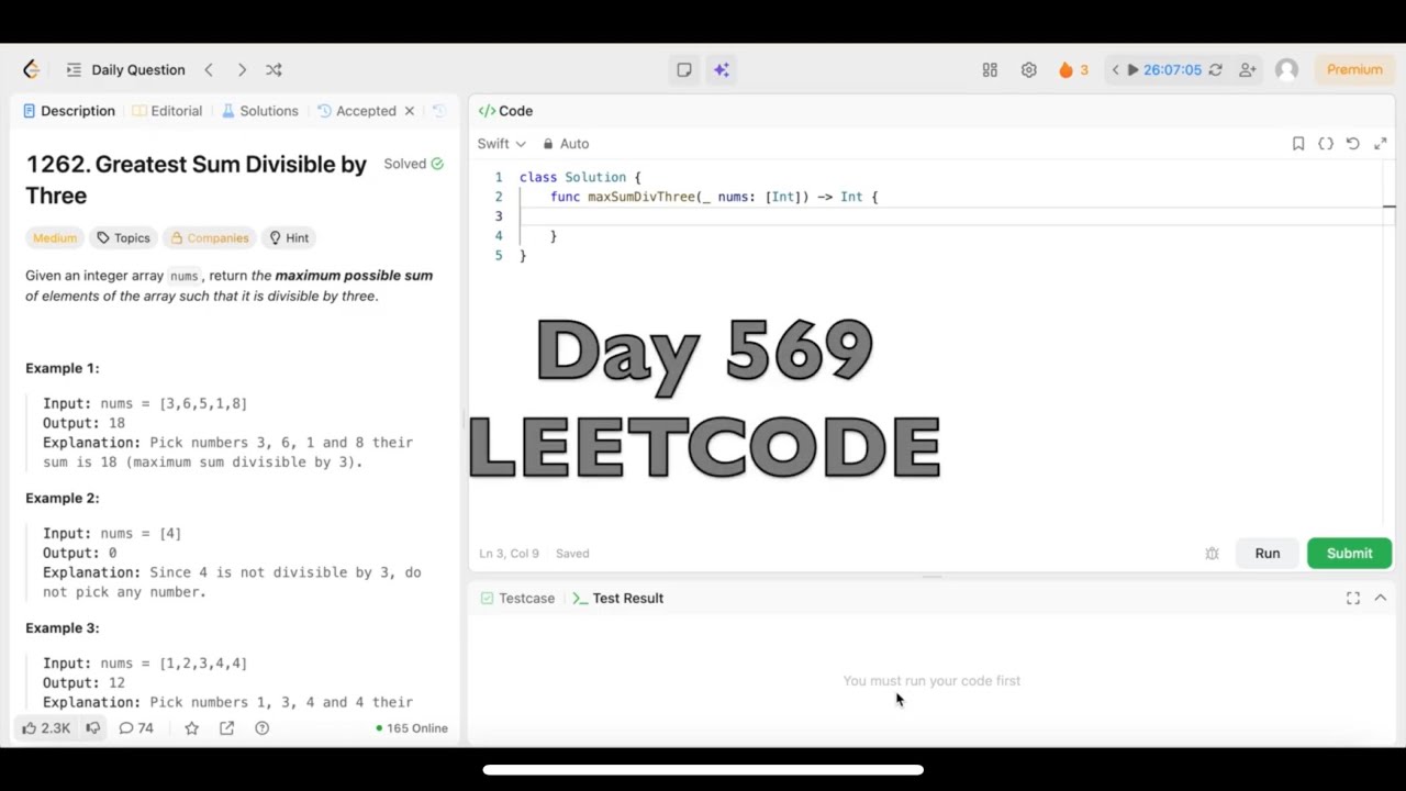 Day 569: LeetCode Problem 1262. Greatest Sum Divisible by Three - Swift ...