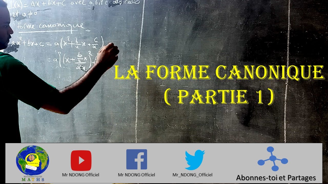 Polynôme du second degré : la forme canonique partie 1 - YouTube