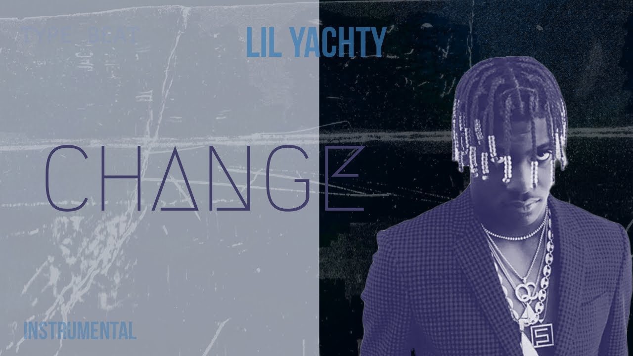 FREE | Lil Yachty x Kodak Black Type Beat (CHANGE) Pooh Shiesty Type ...