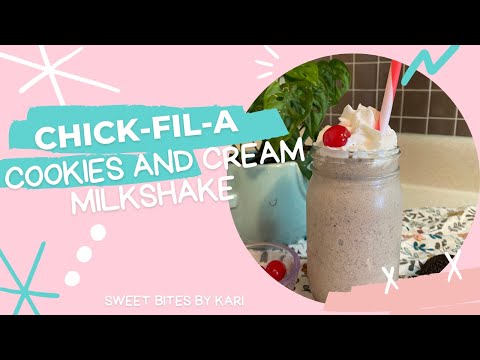 Chik-fil-a Cookies and Cream Milkshake | Sweet Bites by Kari