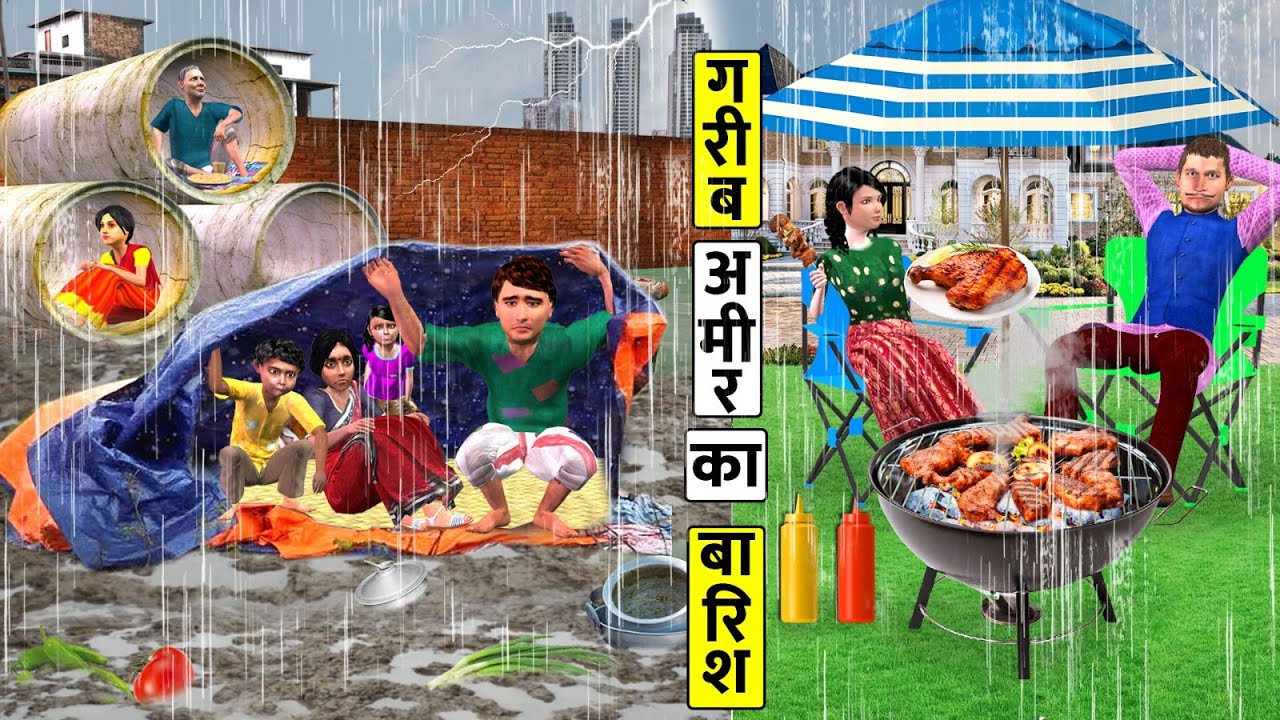 Garib vs Amir Ka Barish Rich Vs Poor Monsoon Rain Hindi Kahaniya Hindi ...
