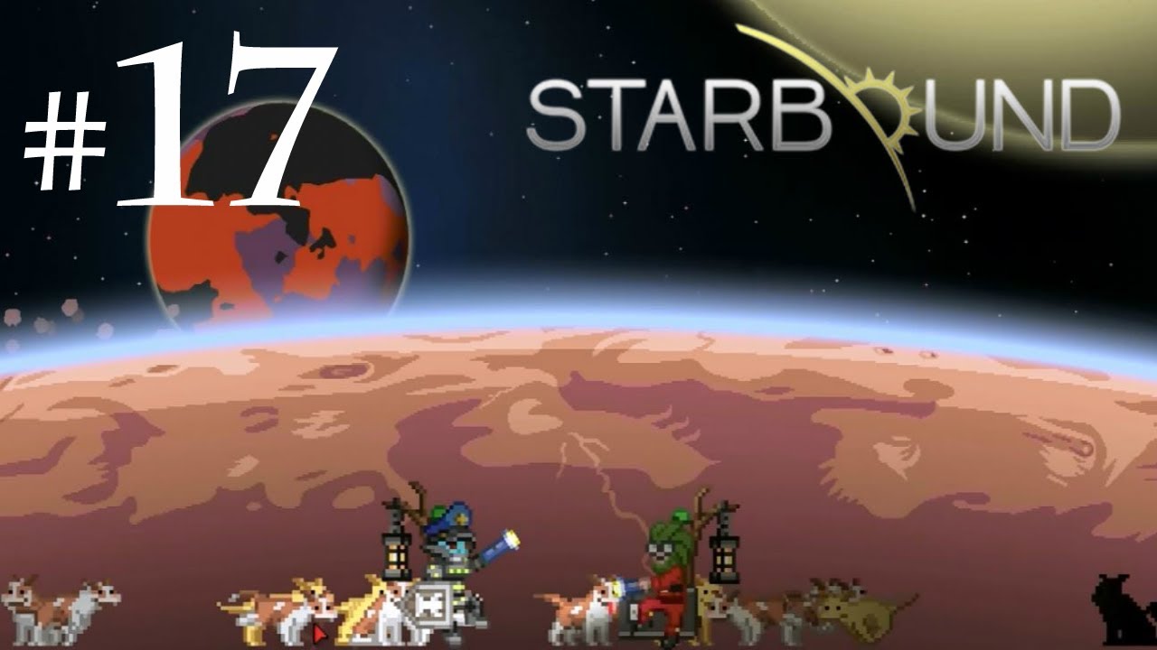 Starbound Co-op (Part 17 - Customizable Ship & Dog Meteor Shower) - YouTube