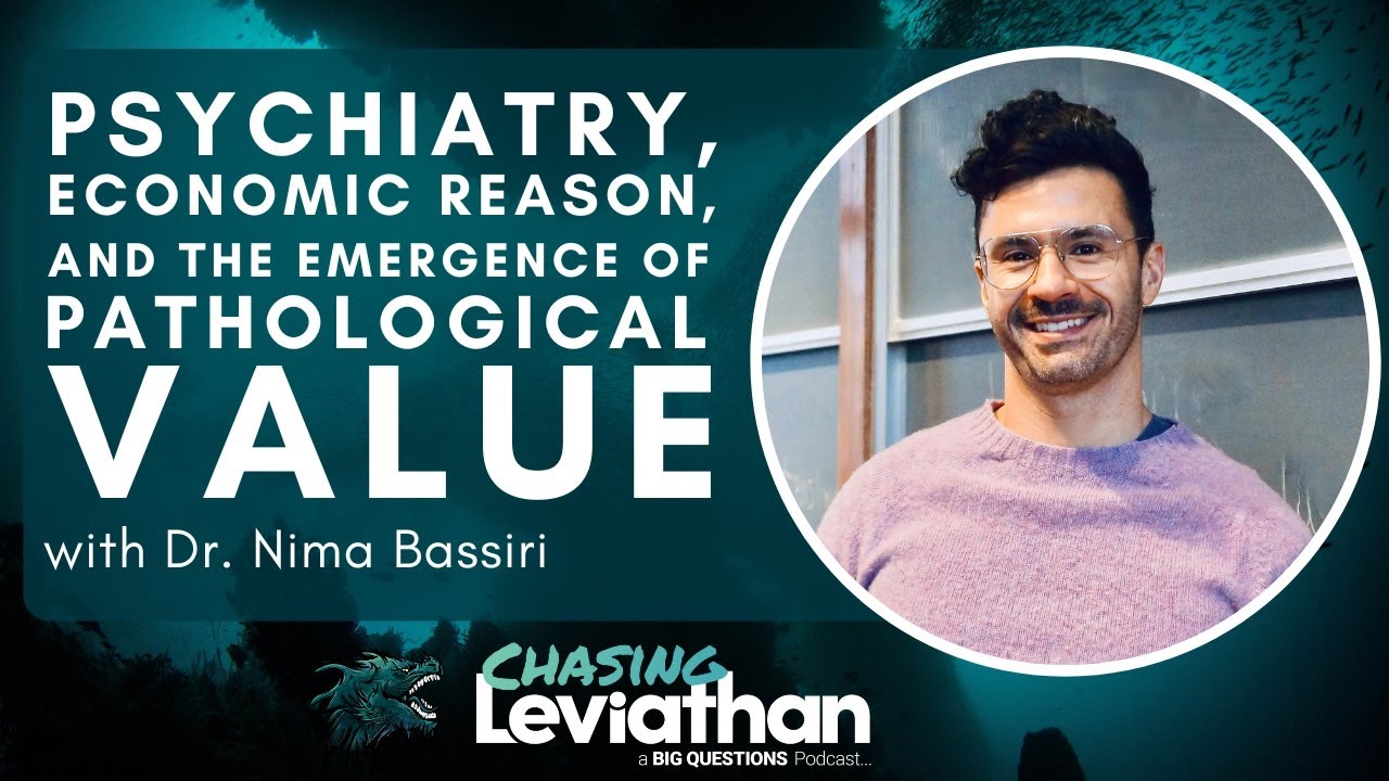 Psychiatry, Economic Reason, & the Emergence of Pathological Value with ...