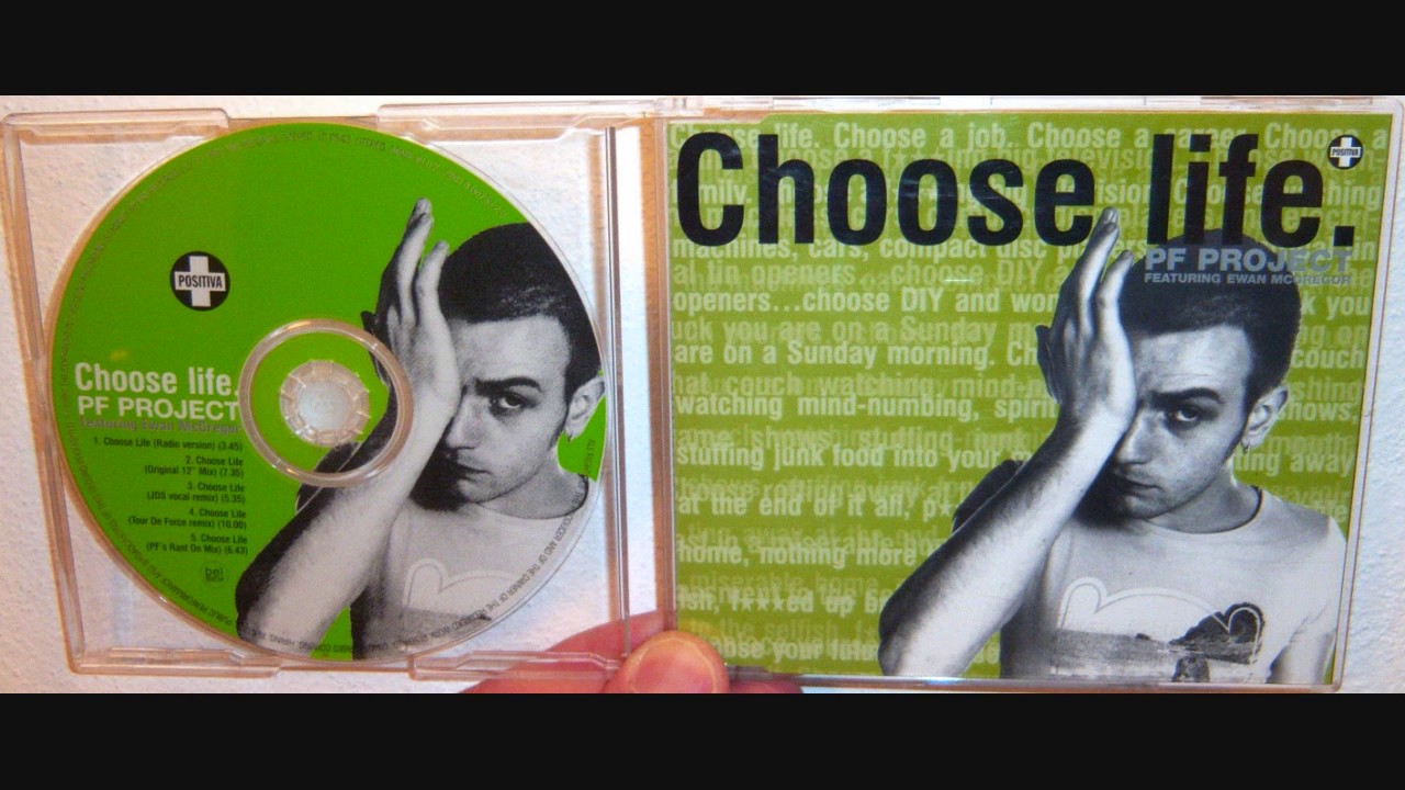 PF Project Featuring Ewan McGregor - Choose life (1997 Tour De Force ...