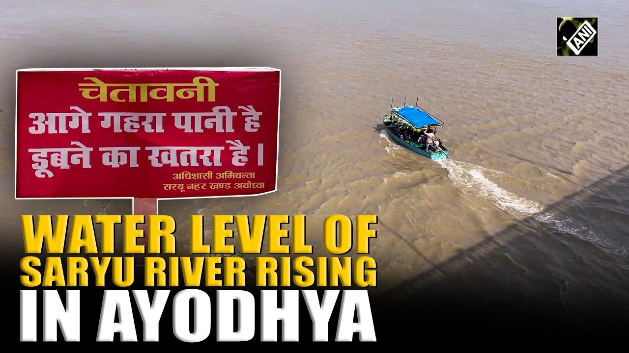 Ayodhya: Water level of Saryu river continuously increasing due to ...