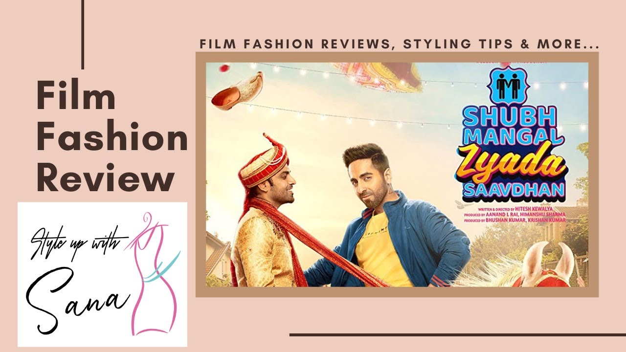Fashion & style review of Subh Mangal Zyada Sawadhan starring Ayushmann ...